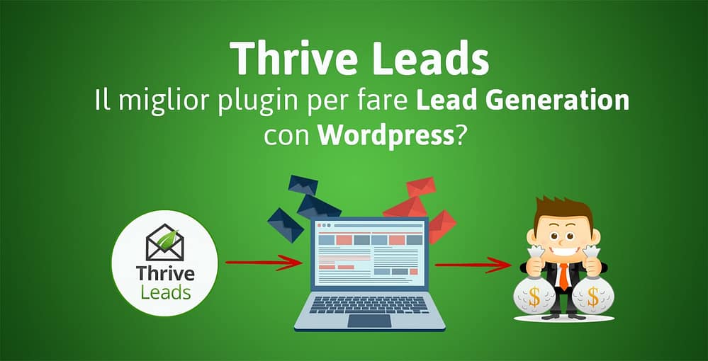 Thrive Leads: il miglio plugin per fare Lead Generation?