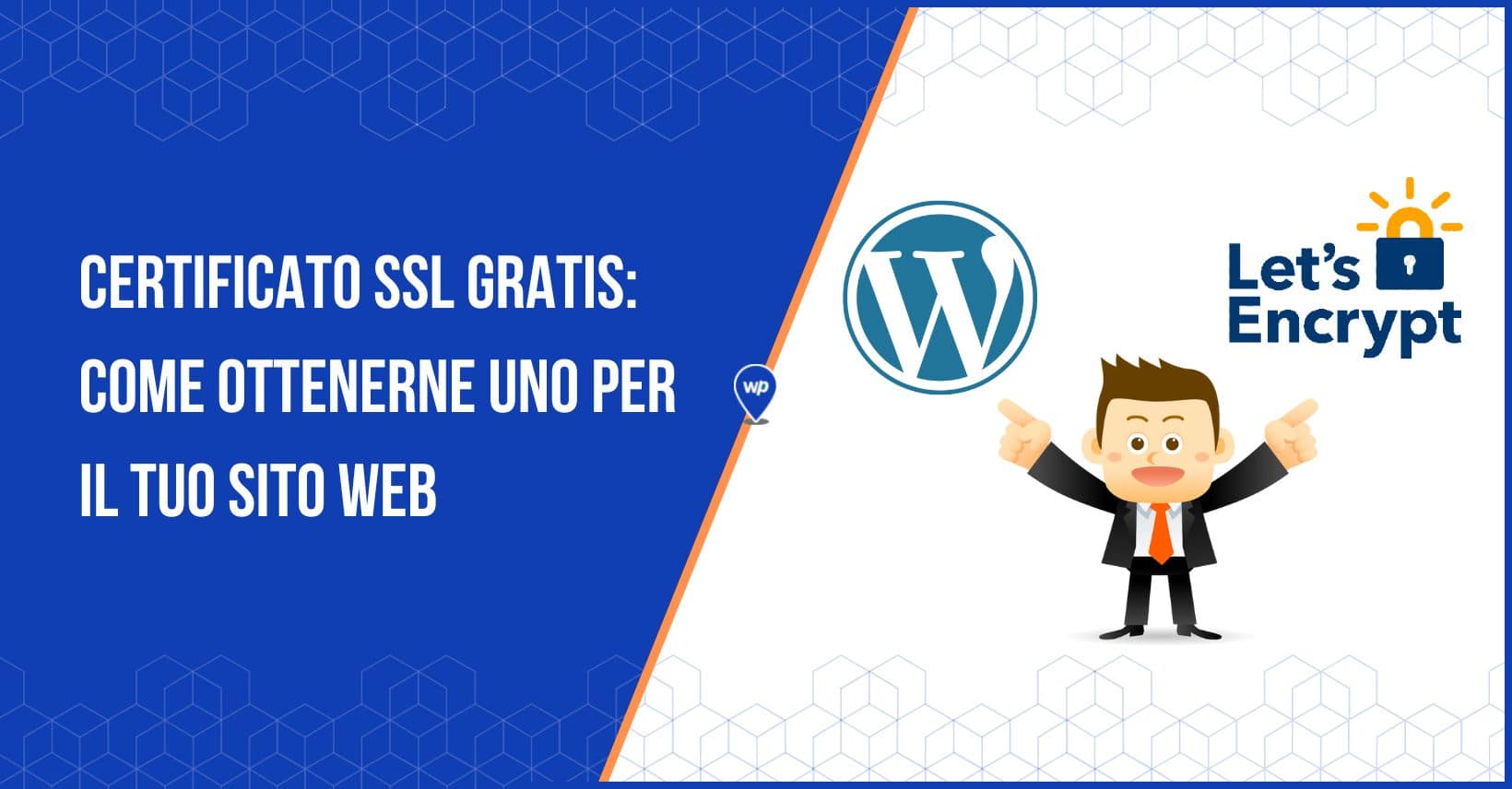 Certificato SSL gratis: come ottenerne uno per il tuo sito web